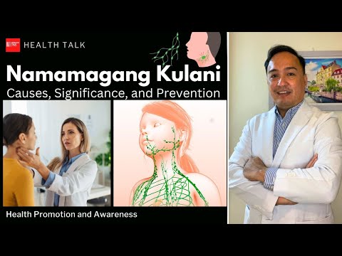 Namamaga ba ang iyong Kulani (Swollen Lymph Nodes): Causes, Significance, and Prevention.