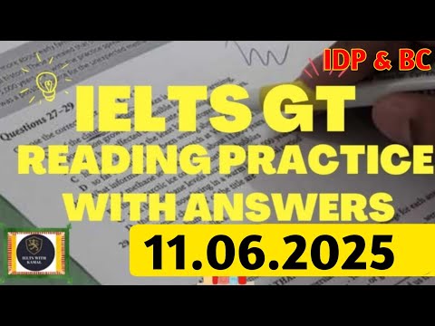 General Reading Practice Test 2025 | 11.06.2025 | IELTS General Reading Test 2025 With Answers