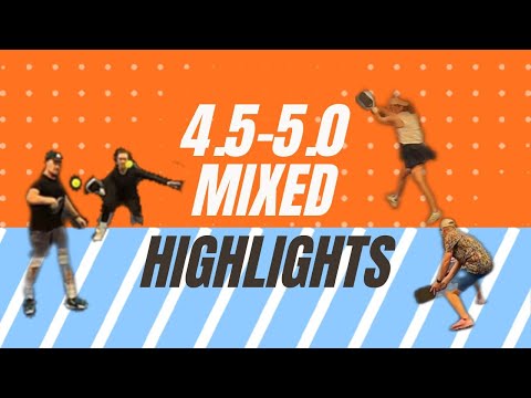 4.5 - 5.0 Mixed Doubles Pickleball Highlights