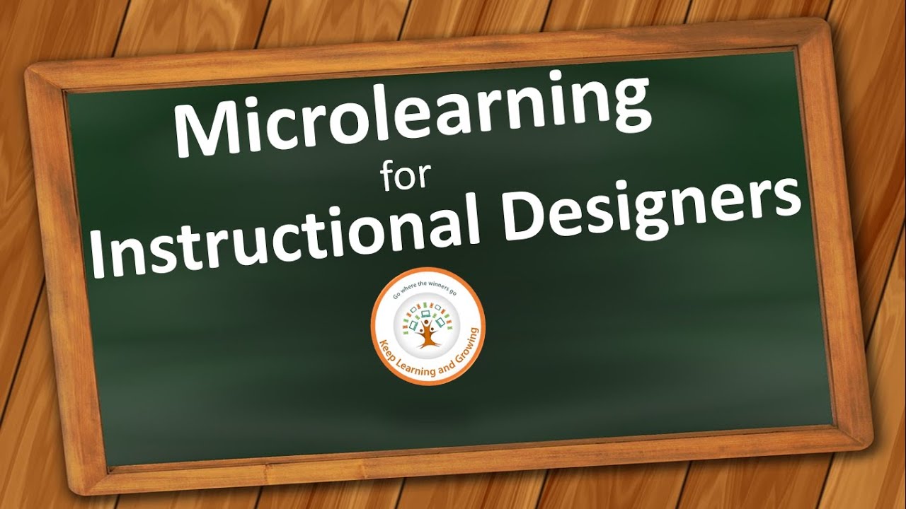 Microlearning for Instructional Designers