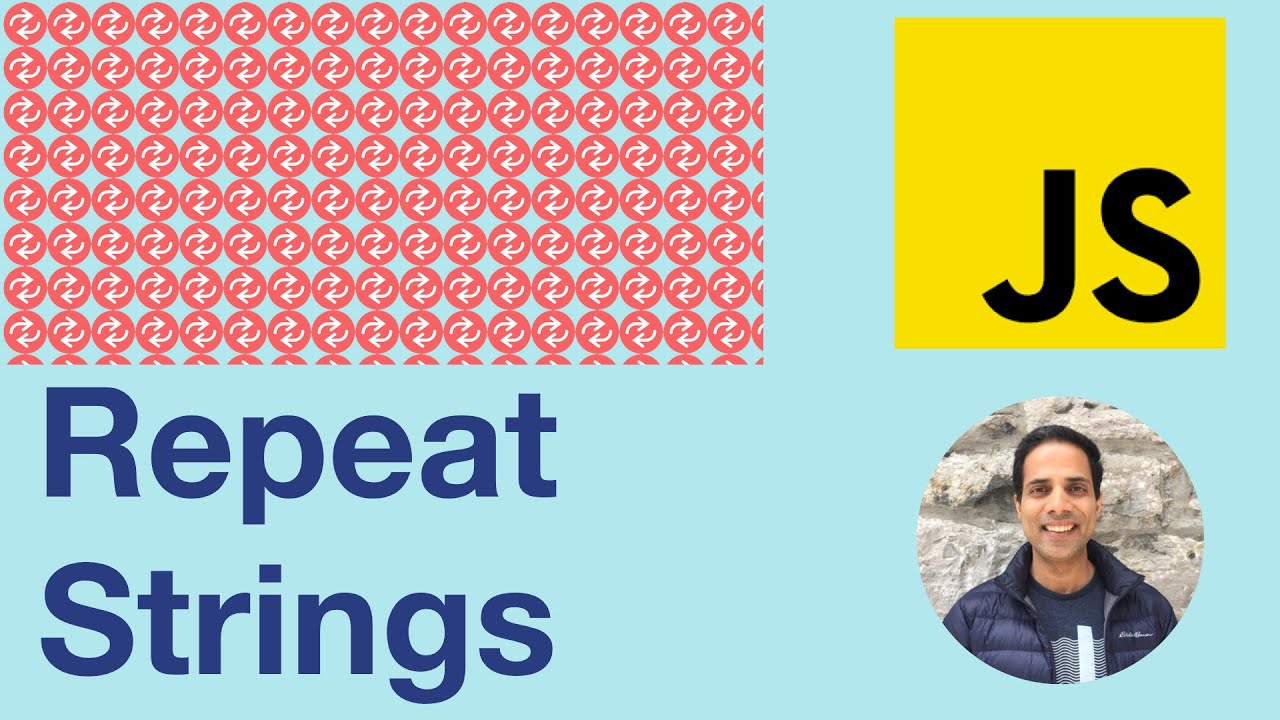 Repeat Strings in JavaScript