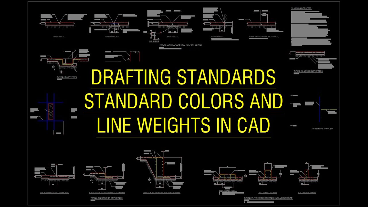 Drafting Standards - Standard Colors and Line Weights in CAD
