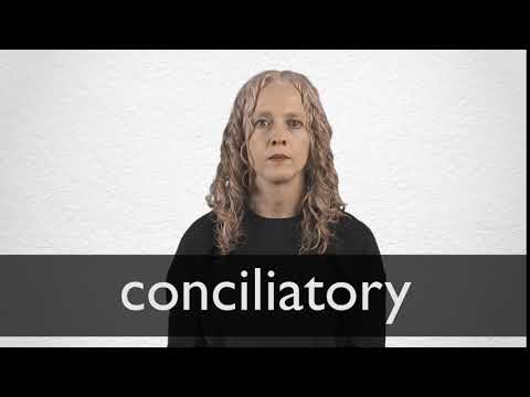 CONCILIATORY - Meaning & Translations | Collins English Dictionary