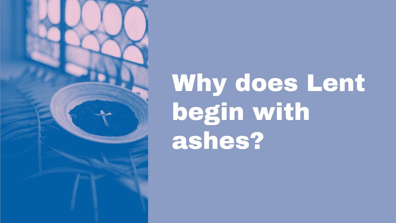 Why does Lent begin with ashes? | UMC.org