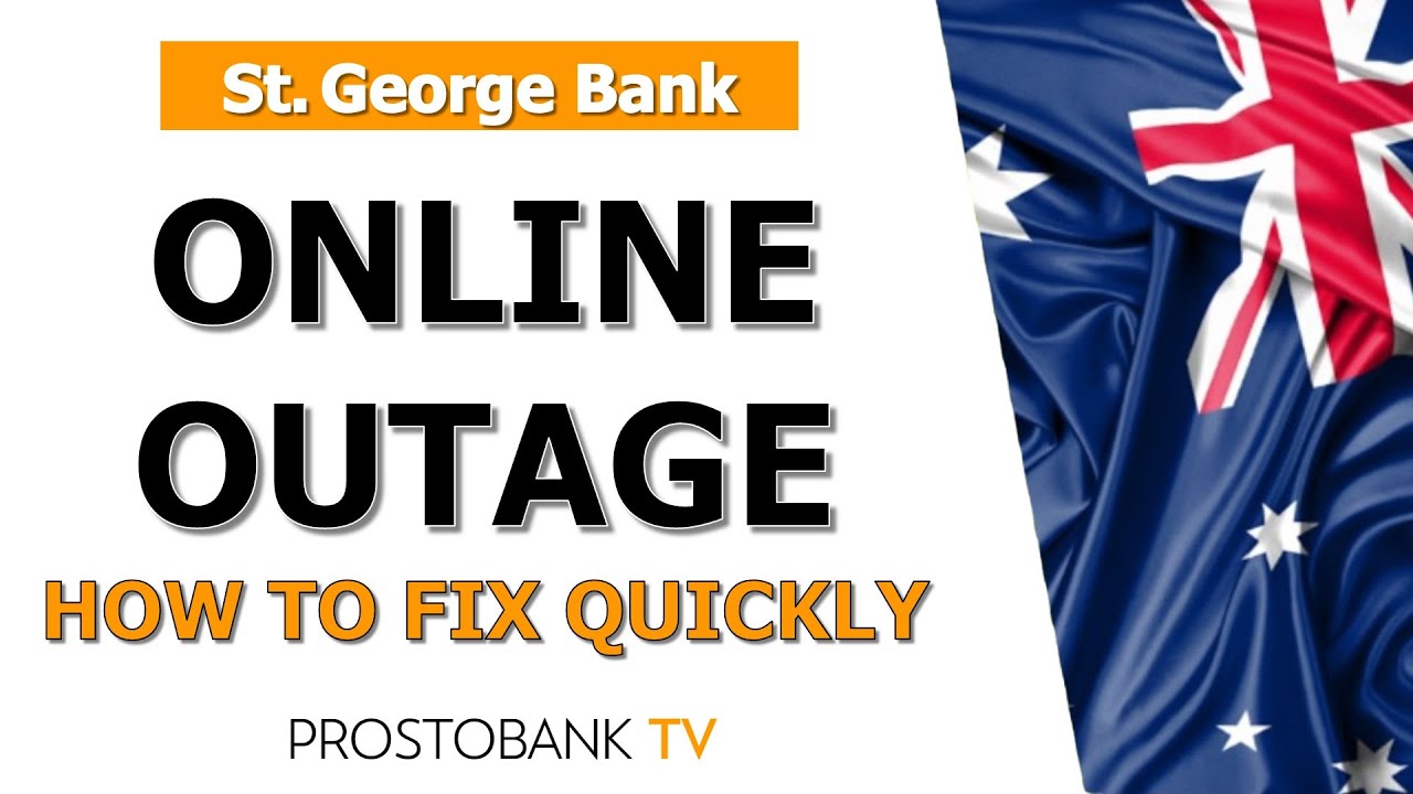 Is St George mobile banking down: what should I do