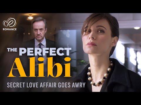 The Perfect Alibi: Secret Love Affair Goes Awry | Stay Laura | Romantic Movies