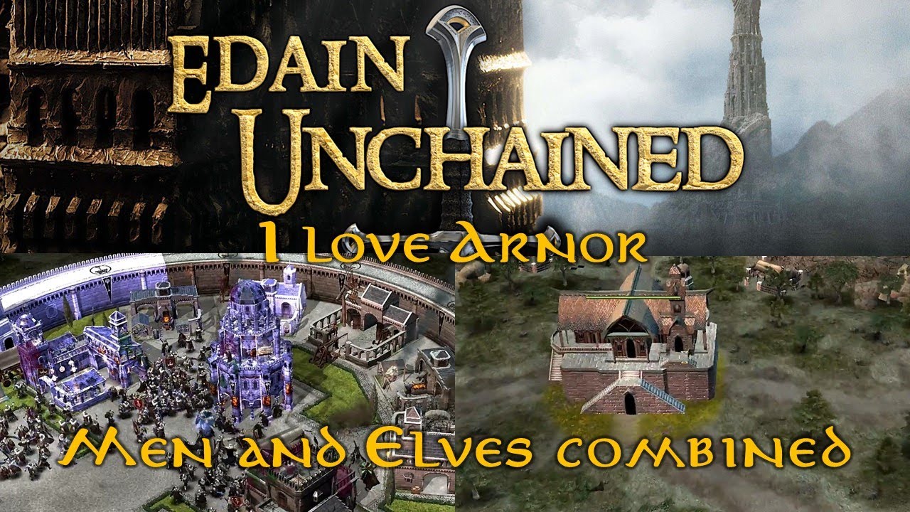 I can now play Arnor EVERYWHERE! | Edain Unchained 4.1