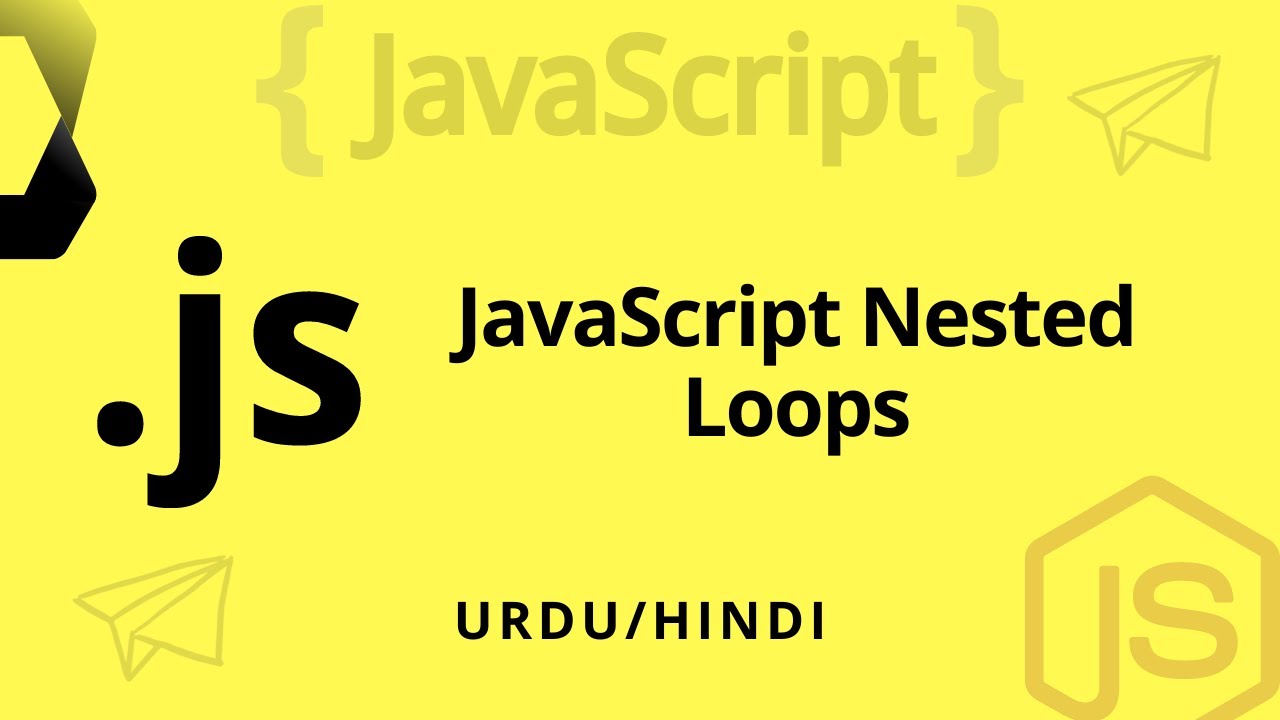 Web development Series || JavaScript Nested Loops || JavaScript in Urdu #javascript