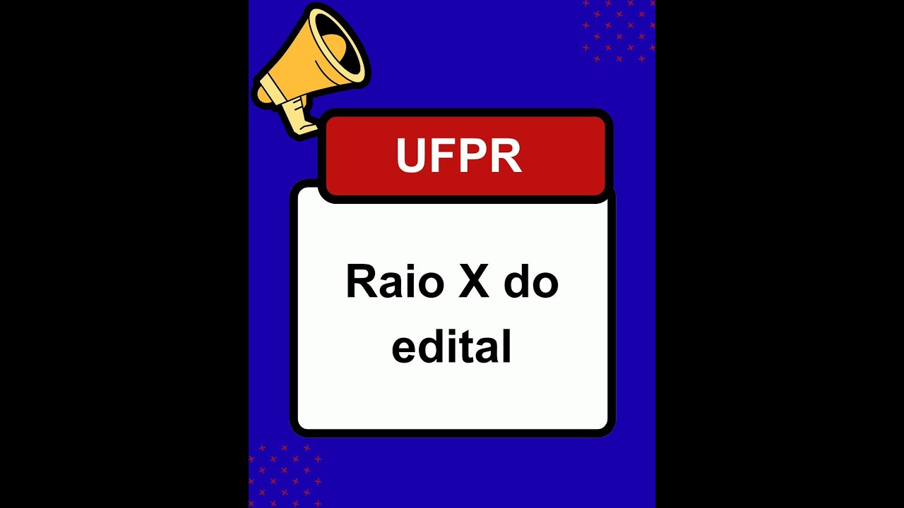 Raio X do edital UFPR 2026