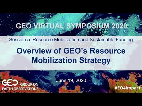 Overview of GEO´s Resource Mobilization Strategy and Approach