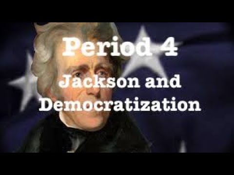 APUSH Period 4 [Jackson -Topic 4.7-4.8]