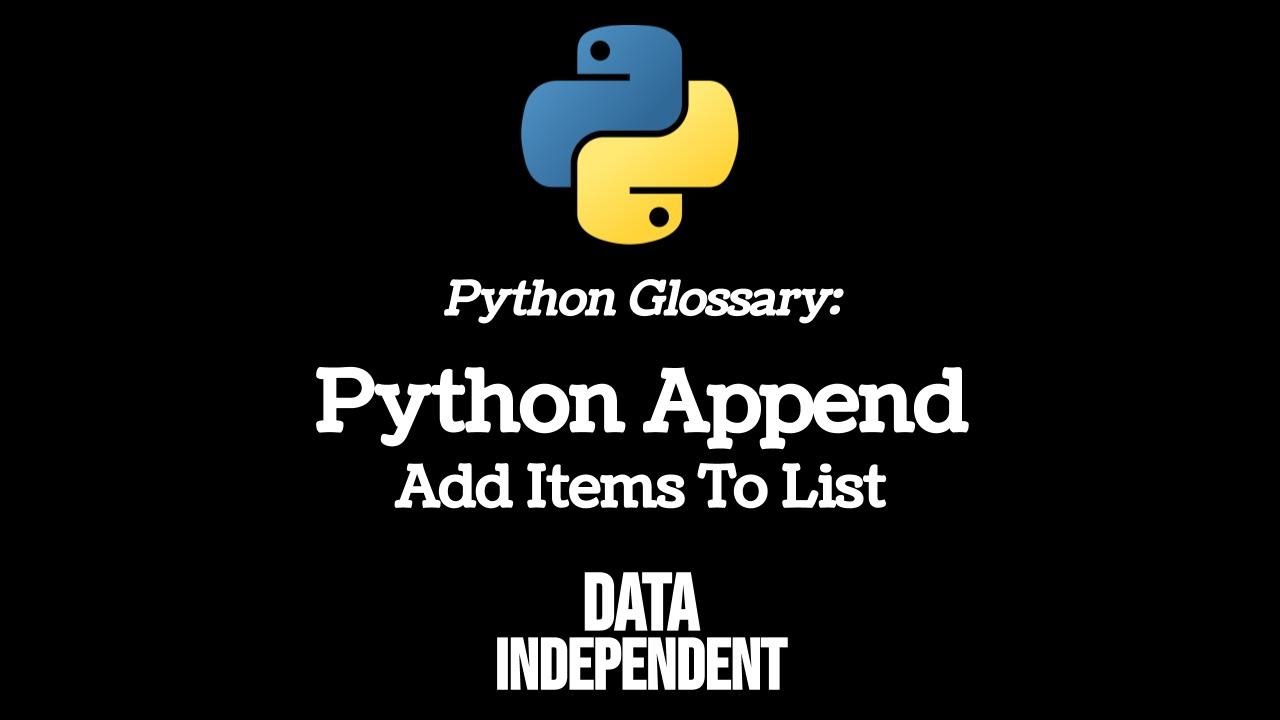 Python Glossary: Append - Add Items To List
