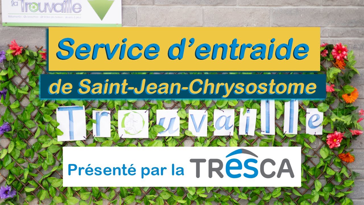 La TRÉSCA présente : Service d'entraide Saint-Jean-Chrysostome