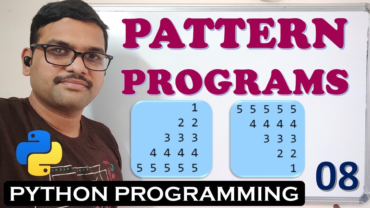 08 - PATTERN PROGRAMS IN PYTHON PROGRAMMING