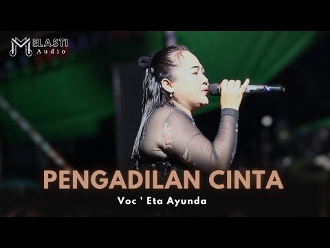 Pᴇɴɢᴀᴅɪʟᴀɴ ᴄɪɴᴛᴀ • Eta Ayunda • Live perform ds Kelampai • мєlαѕτι αυdιο