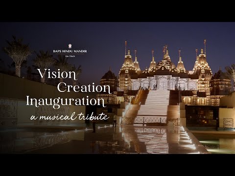 Vision, Creation, Inauguration | A Musical Tribute to BAPS Hindu Mandir, Abu Dhabi