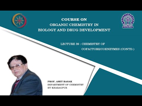 Lecture 39 : Chemistry of cofactors/coenzymes (Contd.)