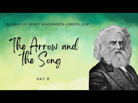 The Arrow and the Song by Henry Wadsworth Longfellow, poetry reading