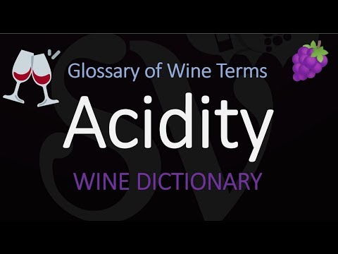 Wine Term Definition - Acidity
