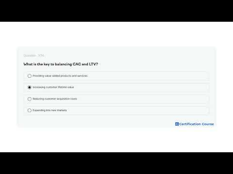 What is the key to balancing CAC and LTV?