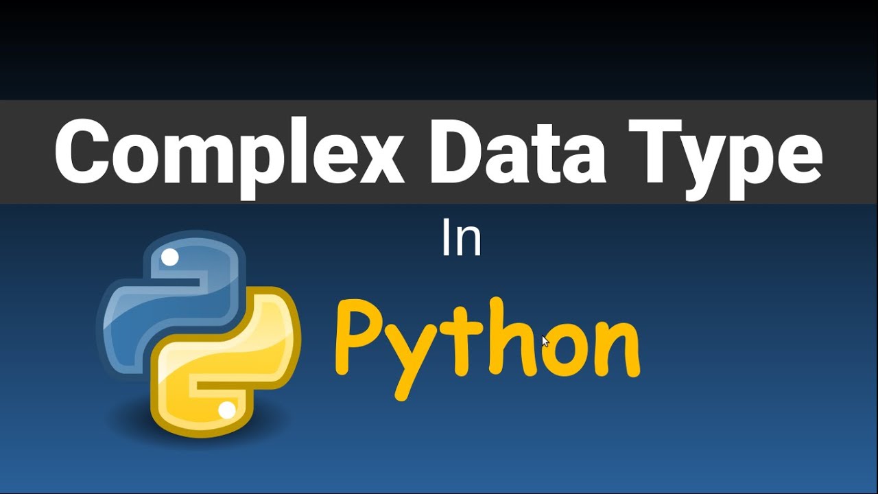 Complex Data Type In Python