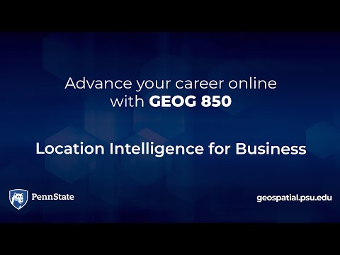 GEOG 850 Location Intelligence for Business