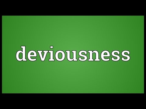 Deviousness Meaning
