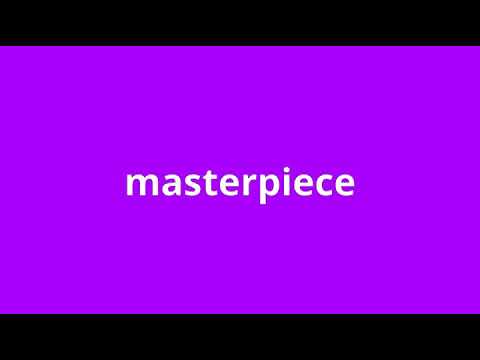 what is the meaning of masterpiece