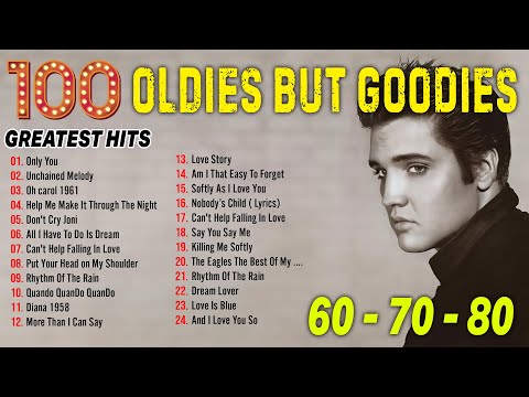 Golden Oldies Greatest Hits 50s 60s | Top 100 Oldies Classic Collection All Time | Elvis Presley