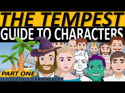 The Tempest: Guide to Characters Part One - Prospero, Miranda, Ariel and Caliban