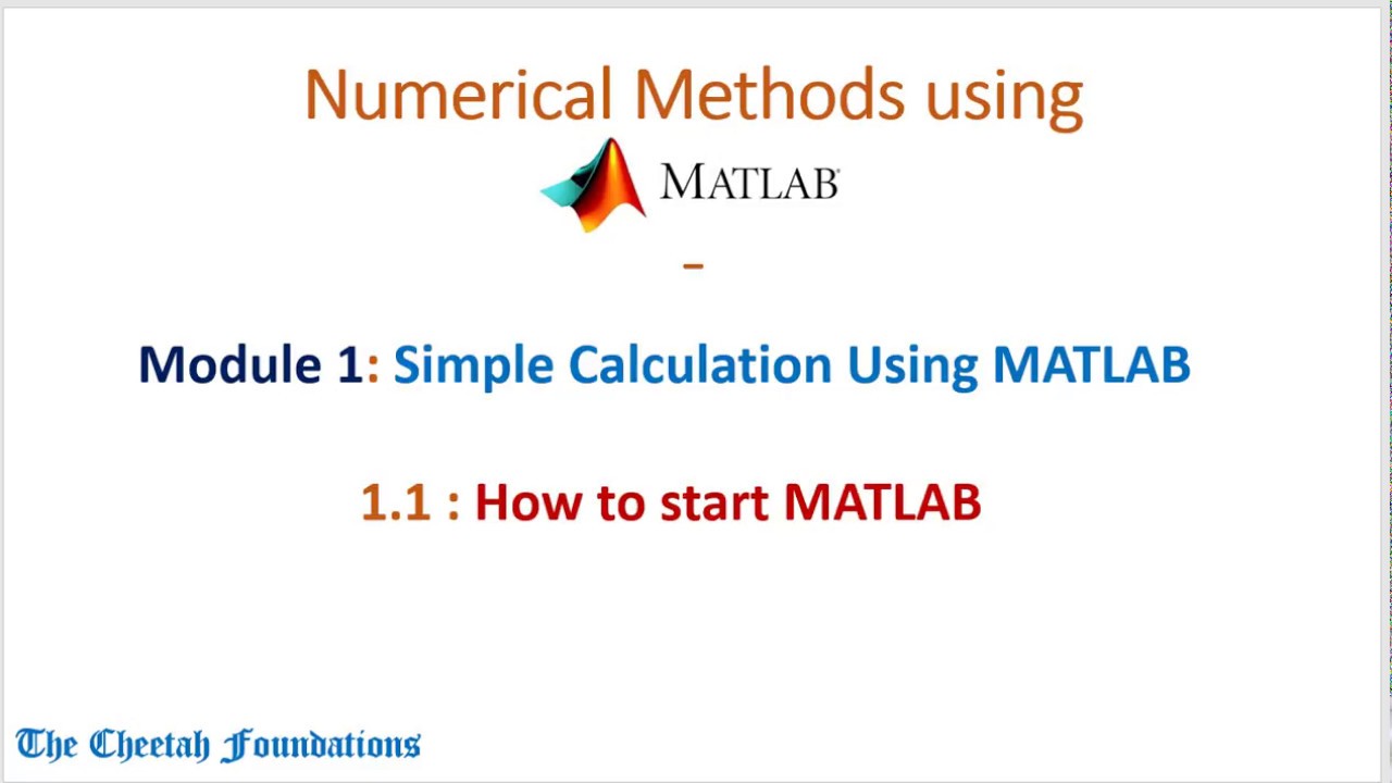 1.1 MATLAB Numerical Methods - Basic Calculation using MATLAB - How to use MATLAB (Module 1)