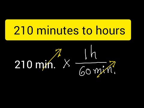 How to convert 210 minutes to hours||How to convert minutes to hours