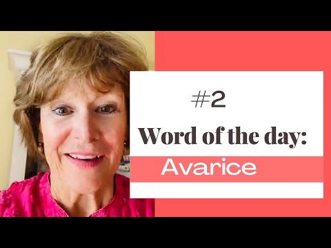 Vocabulary Word for the Day #2: Avarice
