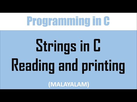 Strings in C | Character arrays | Reading and printing of strings | malayalam tutorial