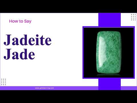 How to Say (Jadeite Jade) In British