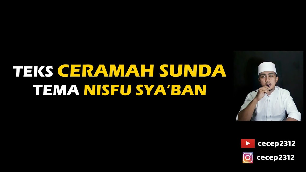 TEKS CERAMAH BAHASA SUNDA TEMA NISFU SYA'BAN