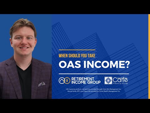 When Should You Take OAS (Old Age Security) Income In Canada - Retirement Income Group