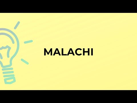What is the meaning of the word MALACHI?
