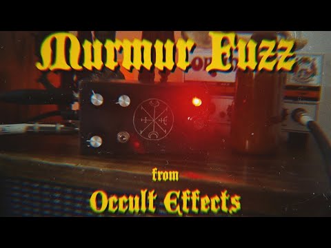 Occult Effects Murmur fuzz | Reverb