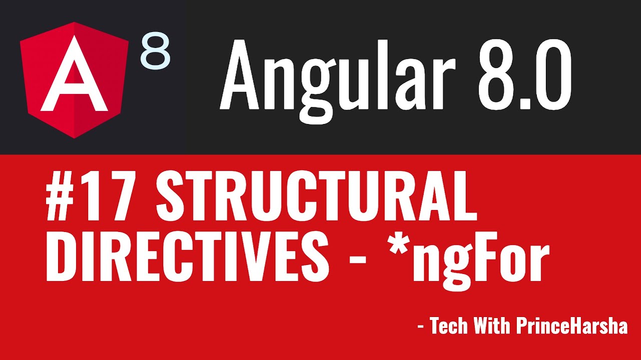 17.Angular 8 Tutorials - Structural Directives - ngFor