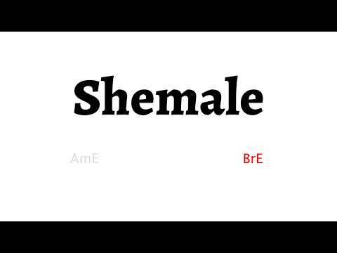 How to Pronounce shemale in American English and British Englishshemale