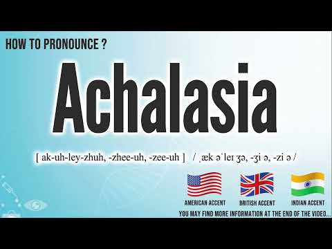 Achalasia Pronunciation | How to Pronounce (say) Achalasia CORRECTLY | Medical dictionary