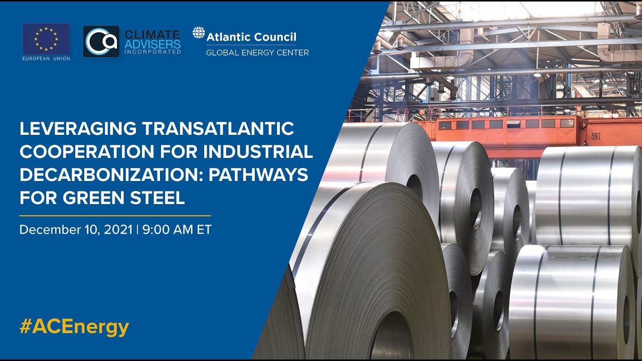 Leveraging transatlantic cooperation for industrial decarbonization: Pathways for green steel
