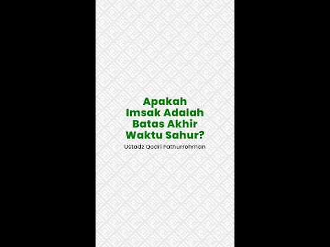 Apakah Imsak Adalah Batas Akhir Waktu Makan Sahur?