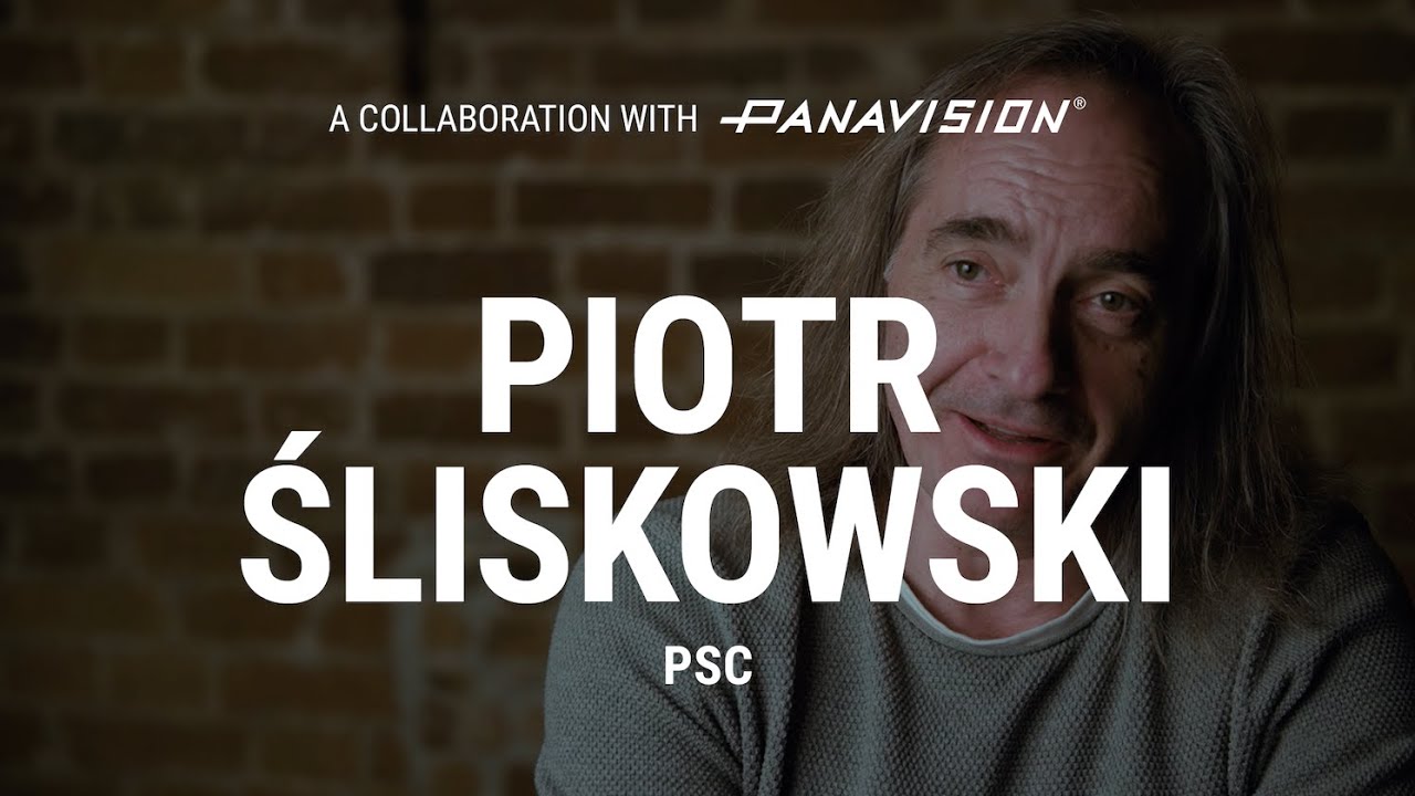 A Collaboration with Panavision: Piotr Śliskowski, PSC