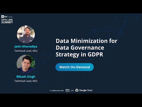 Data Minimization for Data Governance Strategy in GDPR - Jatin Kheradiya & Bikash Sing, MiQ