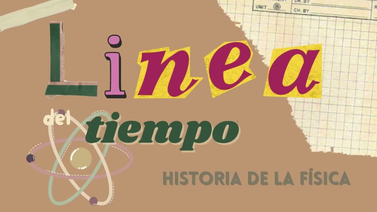 linea del tiempo, Fisica