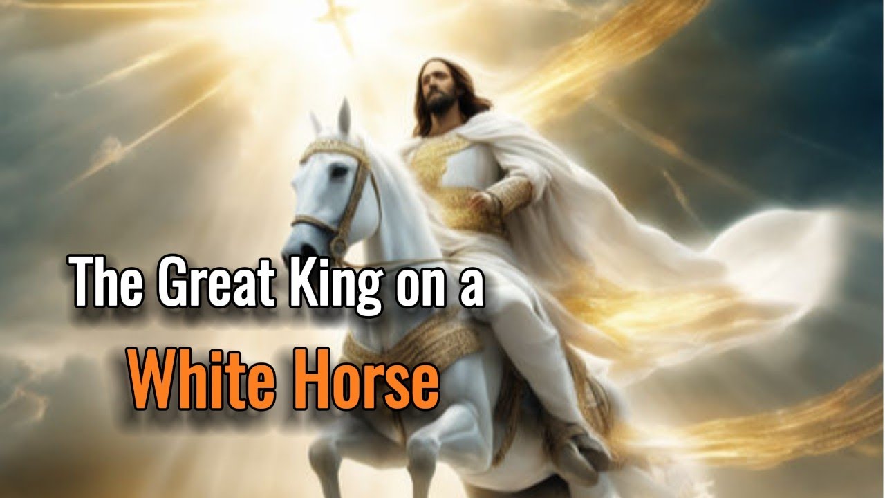 Jesus Leads Heaven's Armies on a White Horse