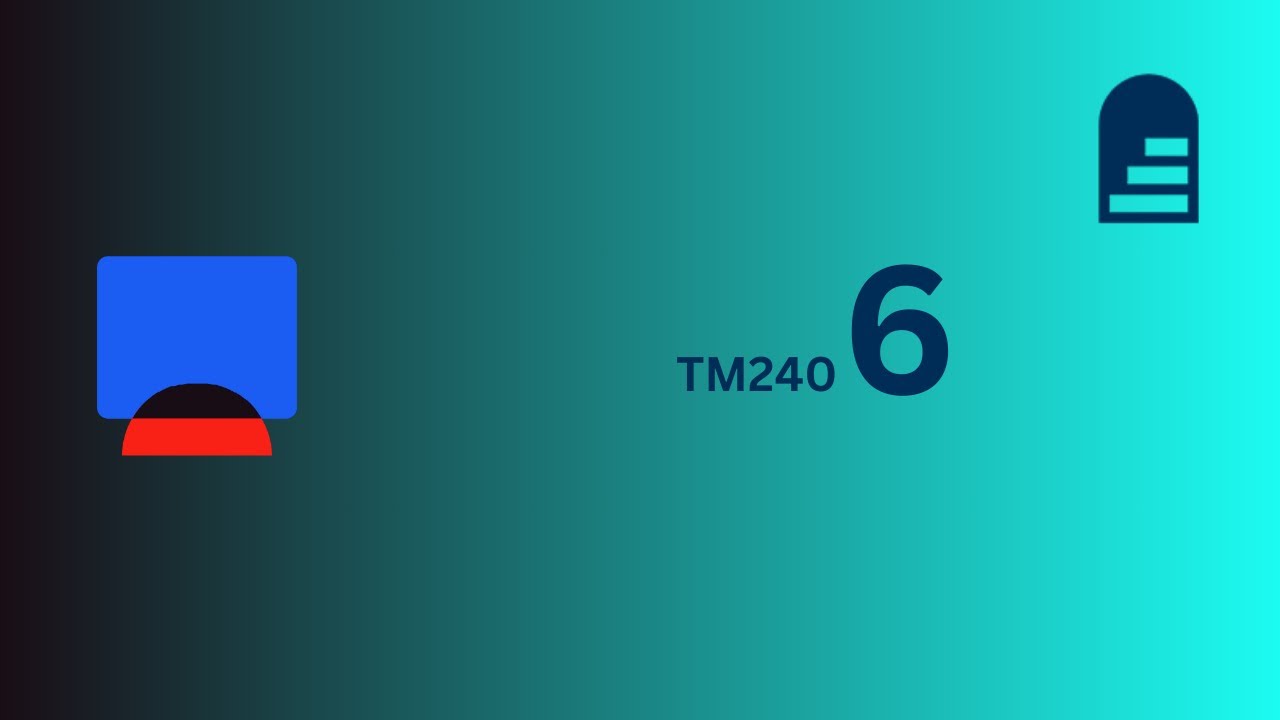 TM240 WEEK 6