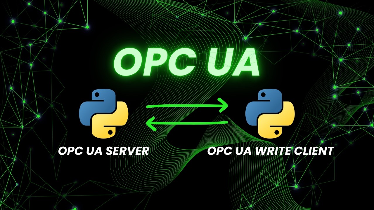 8# OPC UA Tutorial | Python Client | How to Write Values to OPC UA Server